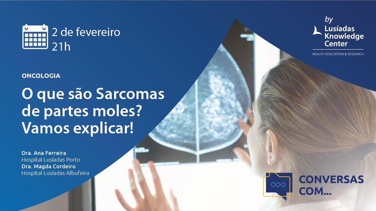 O que são Sarcomas de partes moles? Vamos explicar! — Lusíadas ...